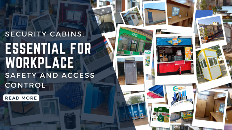 Security Cabins: Essential For Workplace Safety And Control